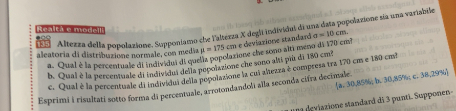 Risolto:Altezza della popolazione. Supponiamo che l’altezza X degli ...