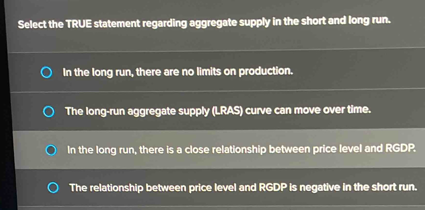 Solved: Select the TRUE statement regarding aggregate supply in the ...