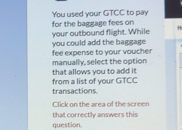 Solved: You used your GTCC to pay for the baggage fees on your outbound ...