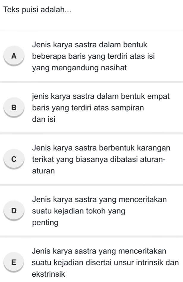 Telah dijawab:Teks puisi adalah... Jenis karya sastra dalam bentuk A ...