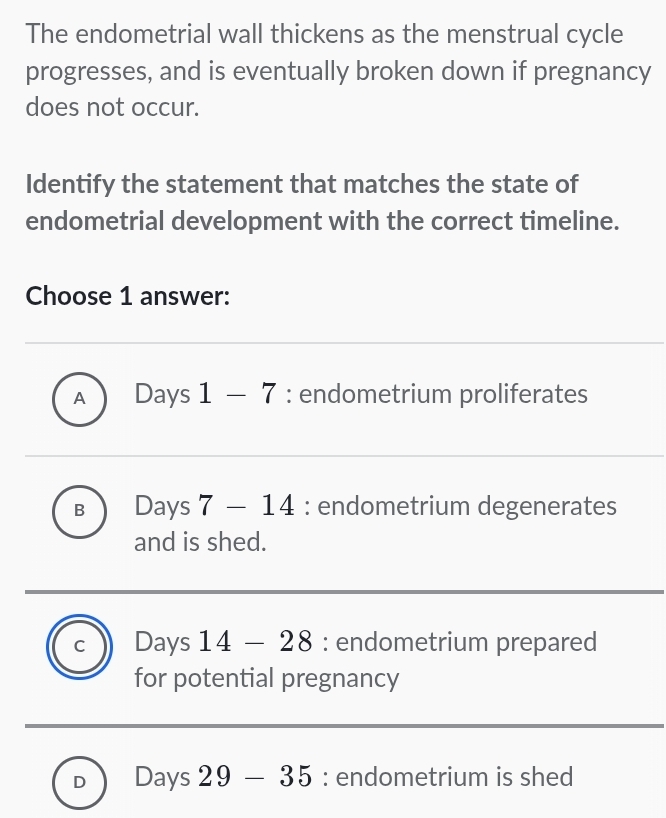 Solved: The endometrial wall thickens as the menstrual cycle progresses ...