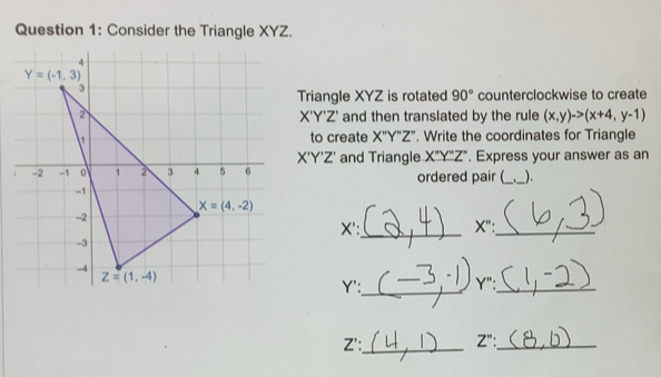 Solved: Consider the Triangle XYZ. Triangle XYZ is rotated 90 ...