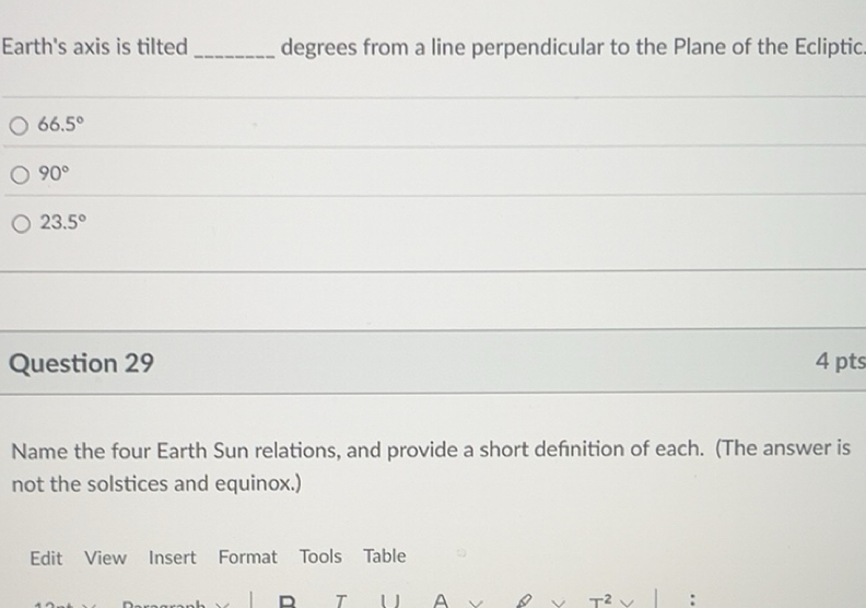 Solved: Earth's axis is tilted _degrees from a line perpendicular to ...