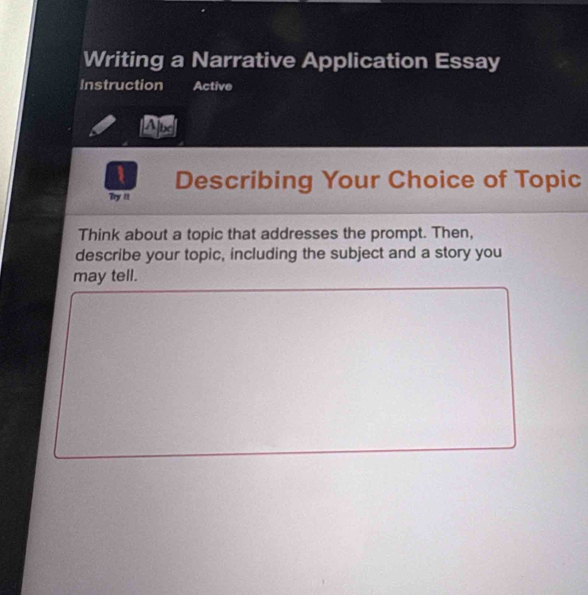 Solved: Writing a Narrative Application Essay Instruction Active Apg 1 ...