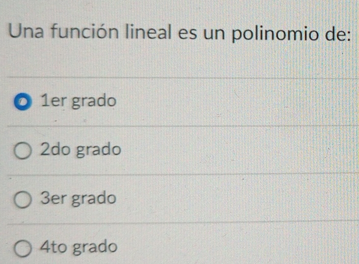 Resuelto:Una función lineal es un polinomio de: a 1er grado 2do grado ...