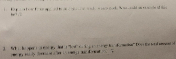 Solved: Explain how force applied to an object can result in zero work ...