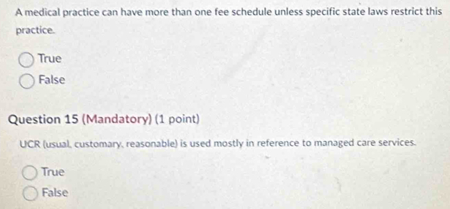 Solved: A medical practice can have more than one fee schedule unless ...