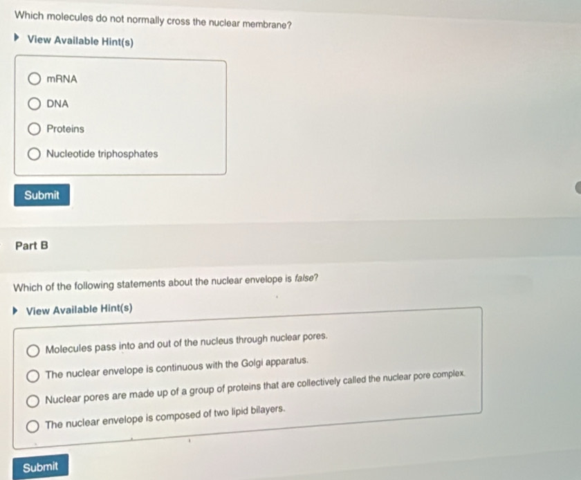 Solved: Which molecules do not normally cross the nuclear membrane ...