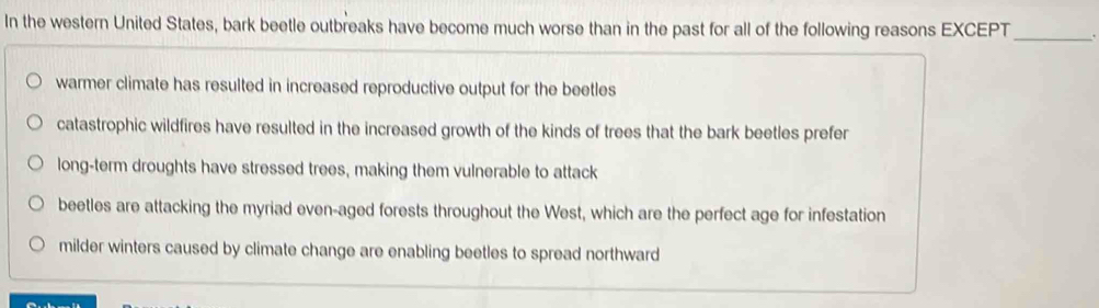 Solved: In the western United States, bark beetle outbreaks have become ...