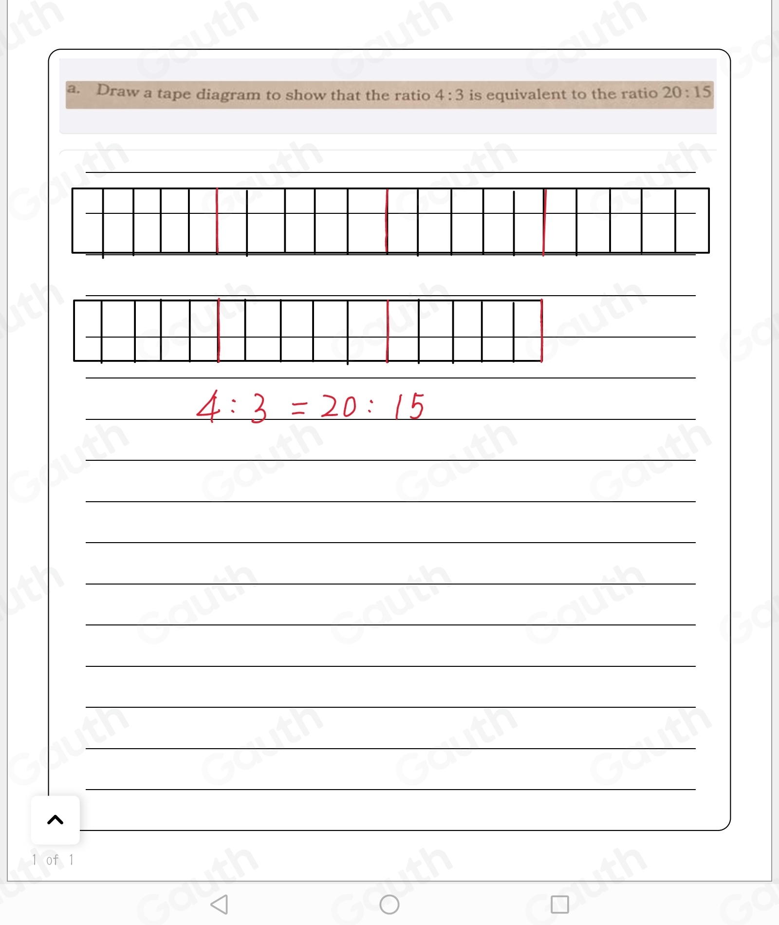 Solved: Draw a tape diagram to show that the ratio 4:3 is equivalent to ...
