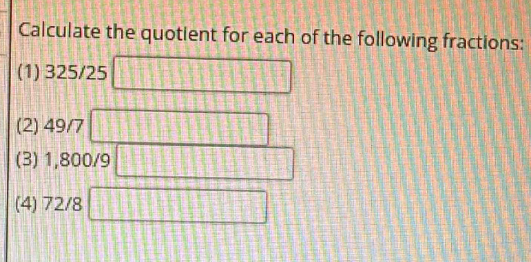 Solved: Calculate the quotient for each of the following fractions: (1 ...