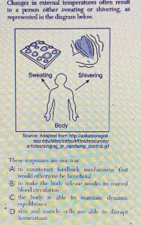Solved: Changes in external temperatures often result in a person ...