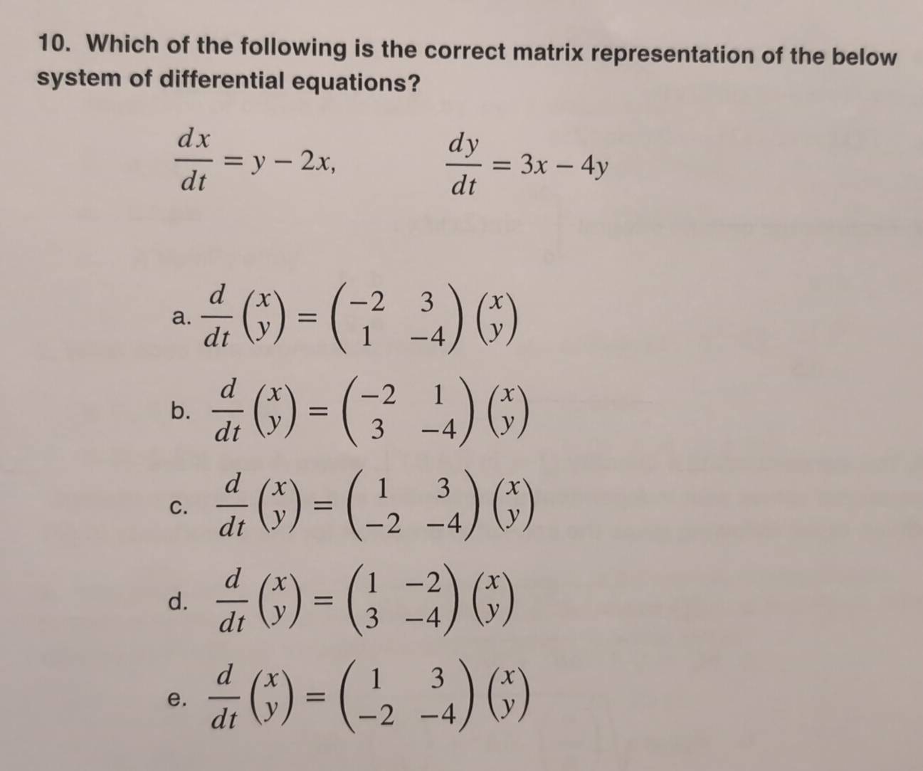 Solved: Which of the following is the correct matrix representation of ...