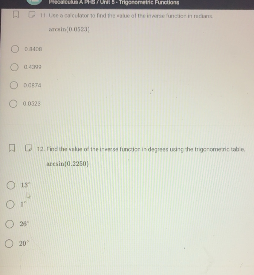 Solved: Precalculus A PHS / Unit 5 - Trigonometric Functions 11. Use a ...