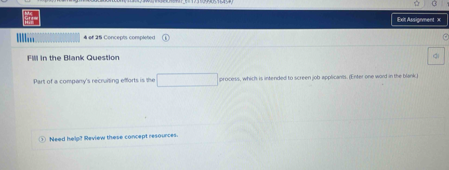 Solved: Exit Assignment × 4 of 25 Concepts completed Fill in the Blank ...