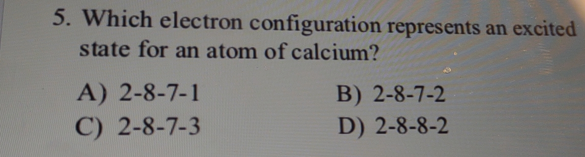 Solved: Which electron configuration represents an excited state for an ...