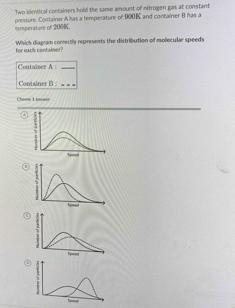 Solved: Two identical containers hold the same amount of nitrogen gas at constant pressure ...