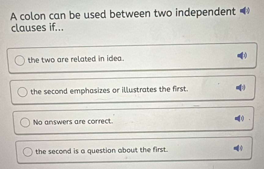Solved: A colon can be used between two independent clauses if... the ...