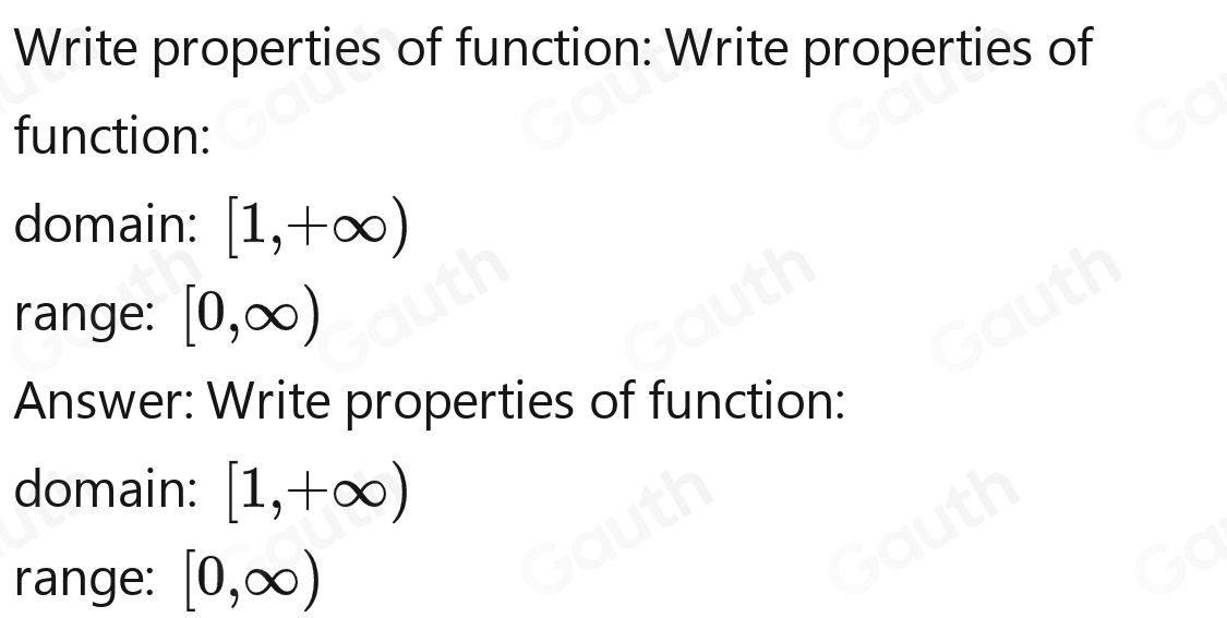Solved: Determine the domain and range of the equation y=sqrt(x-1) [Math]
