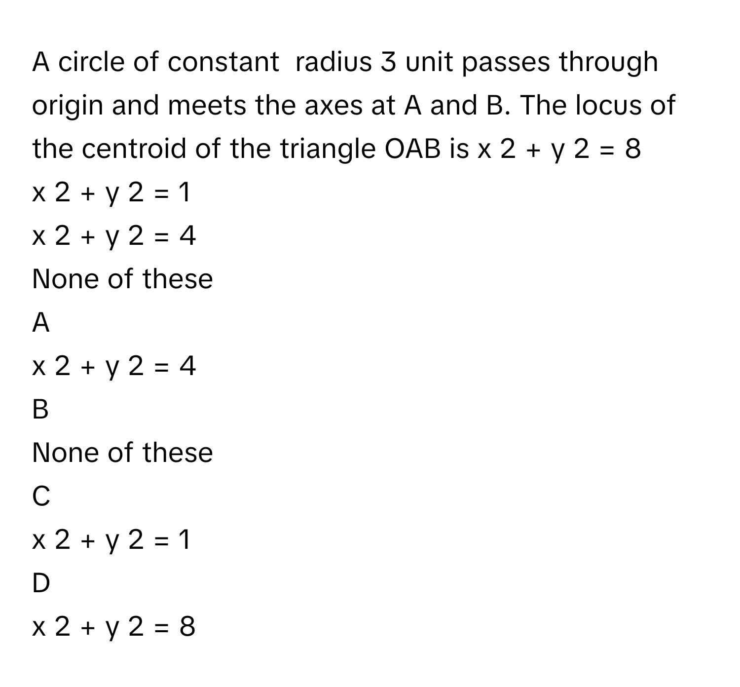 Solved: A circle of constant radius 3 unit passes through origin and ...
