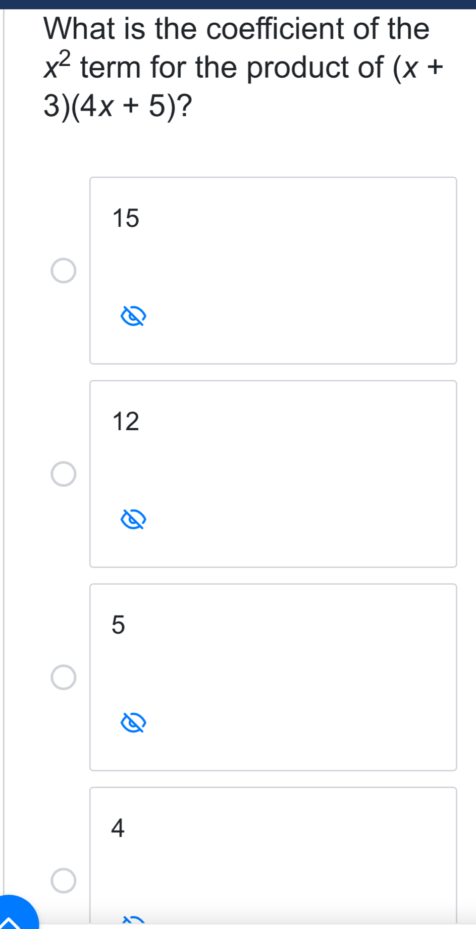 Solved: What is the coefficient of the x^2 term for the product of (x+ ...