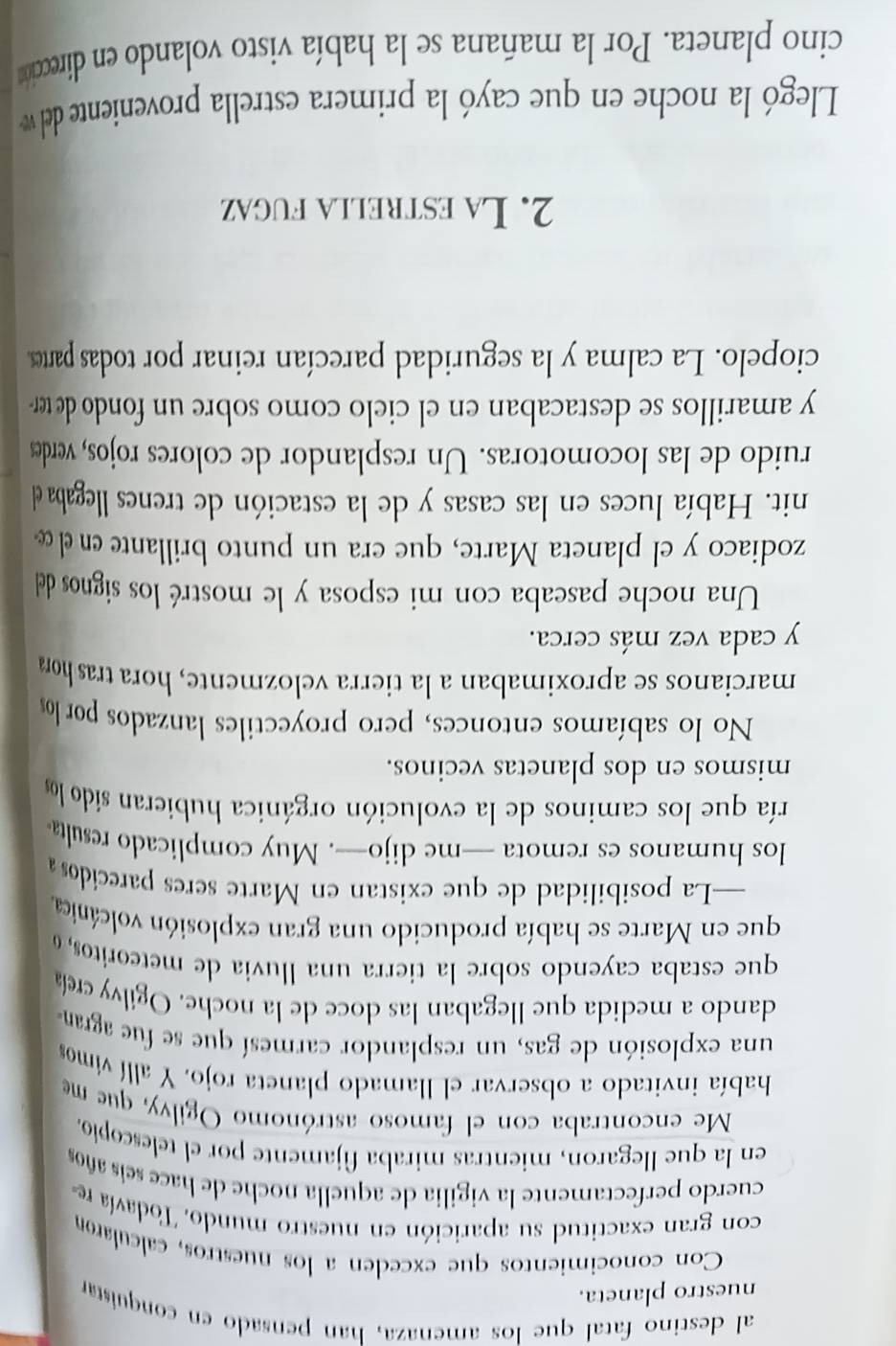 Resuelto:al destino fatal que los amenaza, han pensado en conquistar ...