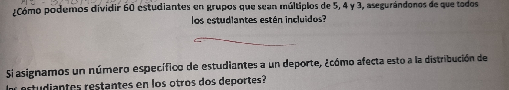Resuelto:¿Cómo podemos dividir 60 estudiantes en grupos que sean ...