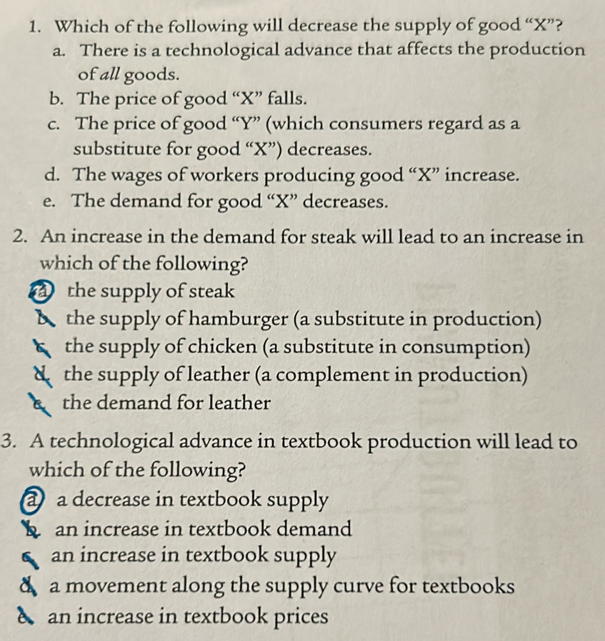 Solved: Which of the following will decrease the supply of good “ X ...