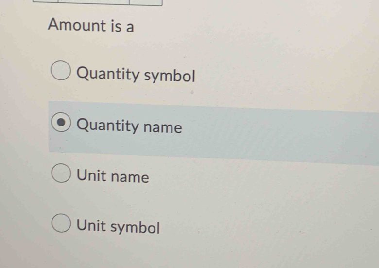 Solved: Amount is a Quantity symbol Quantity name Unit name Unit symbol ...