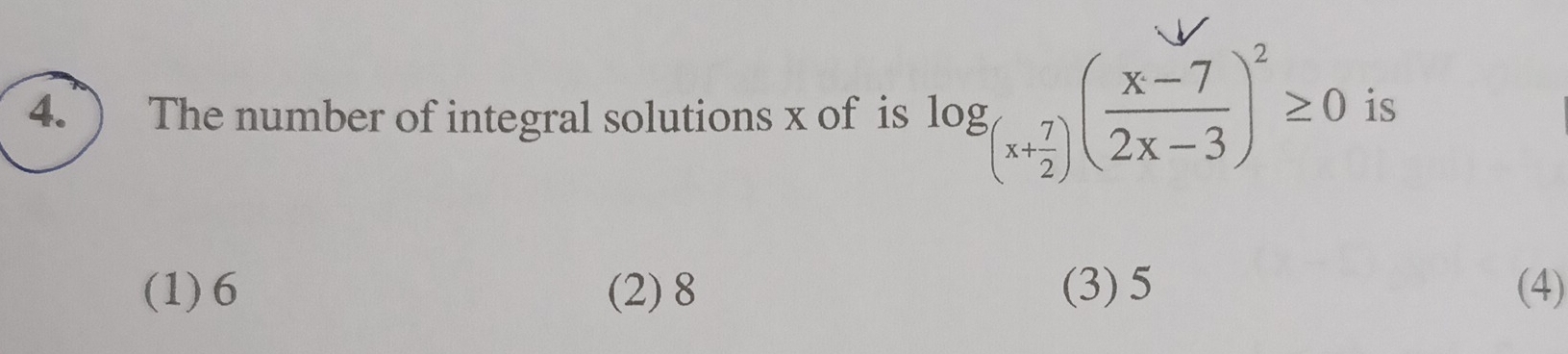 Solved: The number of integral solutions x of is log _(x+ 7/2 )( (x-7 ...