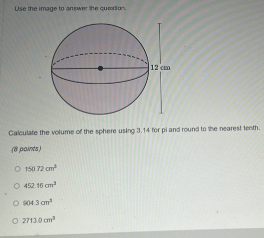 Solved: Use the image to answer the question. Calculate the volume of ...