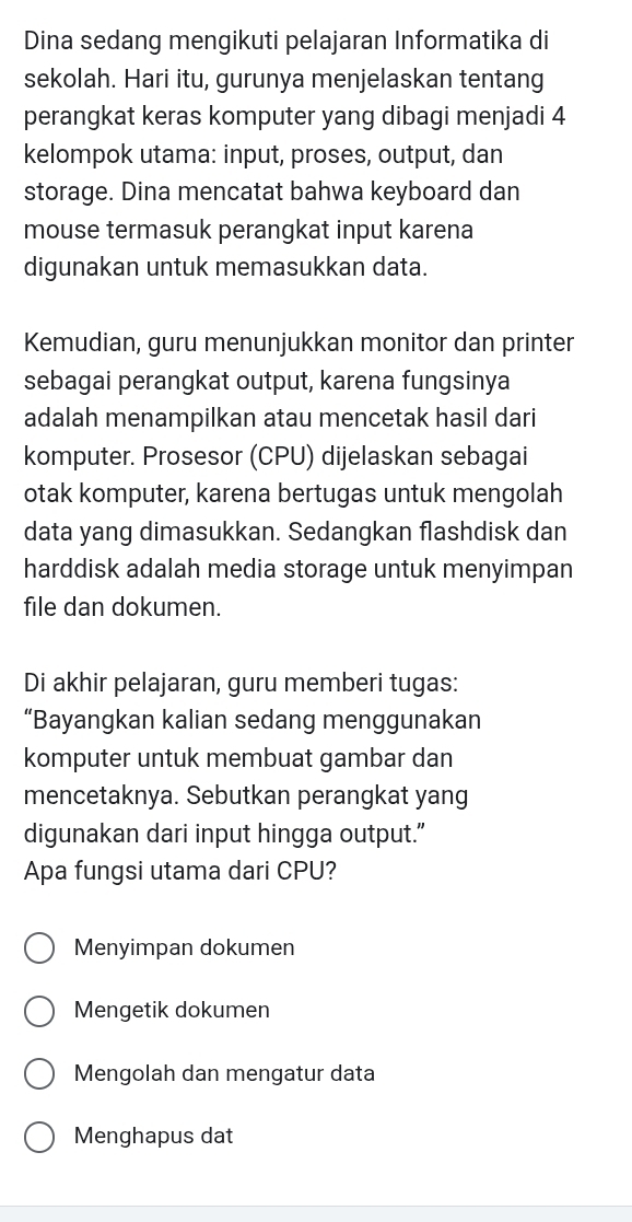 Telah dijawab:Dina sedang mengikuti pelajaran Informatika di sekolah ...