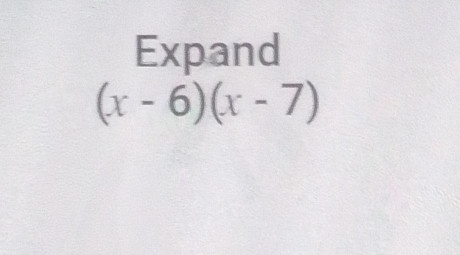Solved: Expand (x-6)(x-7) [Math]