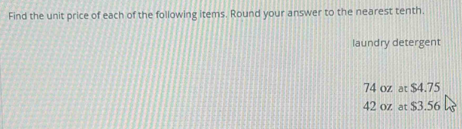 Solved: Find the unit price of each of the following items. Round your ...