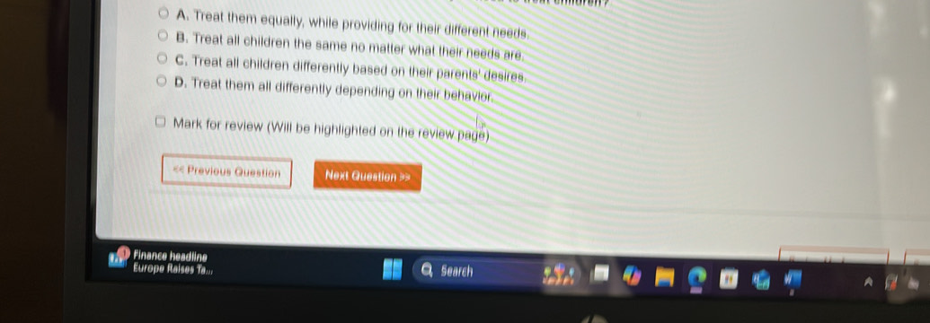 Solved: A. Treat them equally, while providing for their different ...