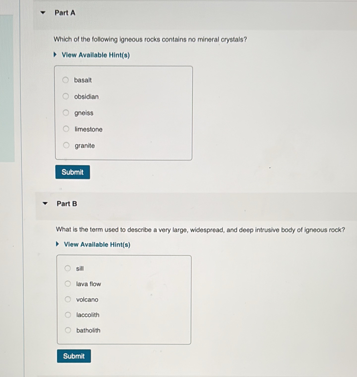 Solved: Which of the following igneous rocks contains no mineral crystals? View Available Hint(s ...