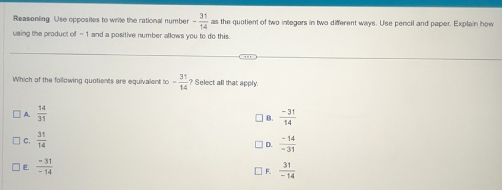 Solved: Reasoning Use opposites to write the rational number - 31/14 as ...