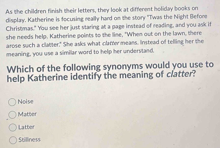 Solved: As the children finish their letters, they look at different ...