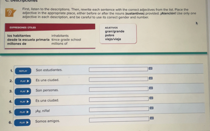 Solved: schpciones First, listen to the descriptions. Then, rewrite ...