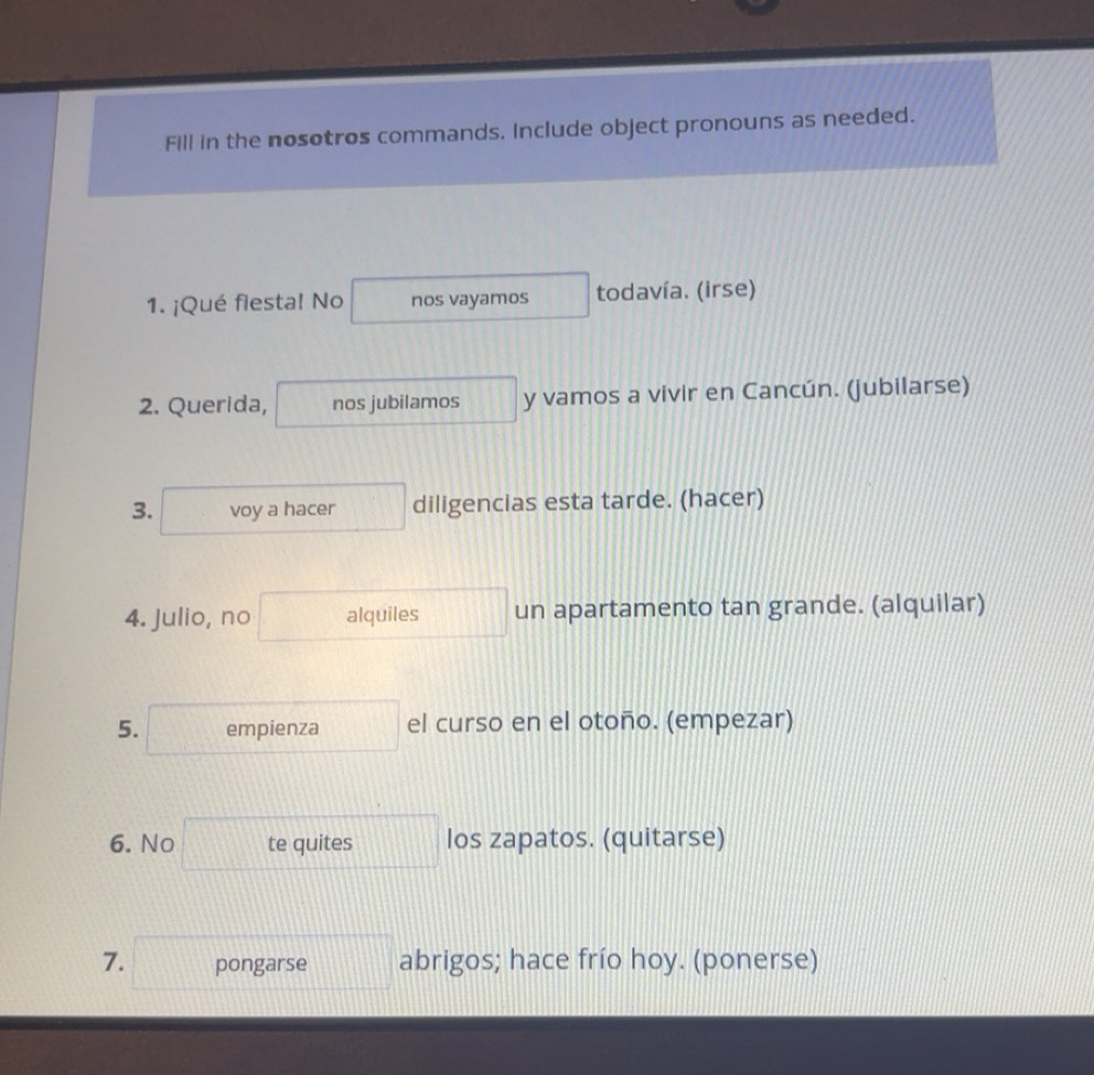 Solved: Fill in the nosotros commands, Include object pronouns as ...