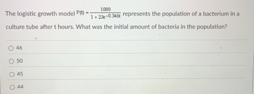 Solved: The logistic growth model P(t)= 1080/1+23e^(-0.346t) represents ...