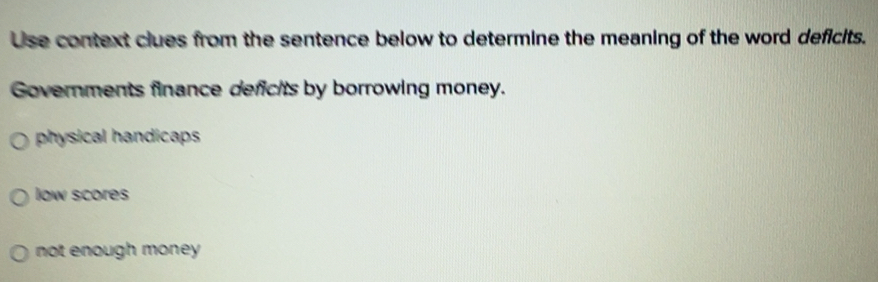Solved: Use context clues from the sentence below to determine the ...