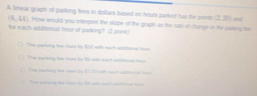 Solved: A linear graph of parking fees in dollars based on hours parked ...