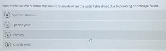 Solved: What is the volume of water that drains by gravity when the ...