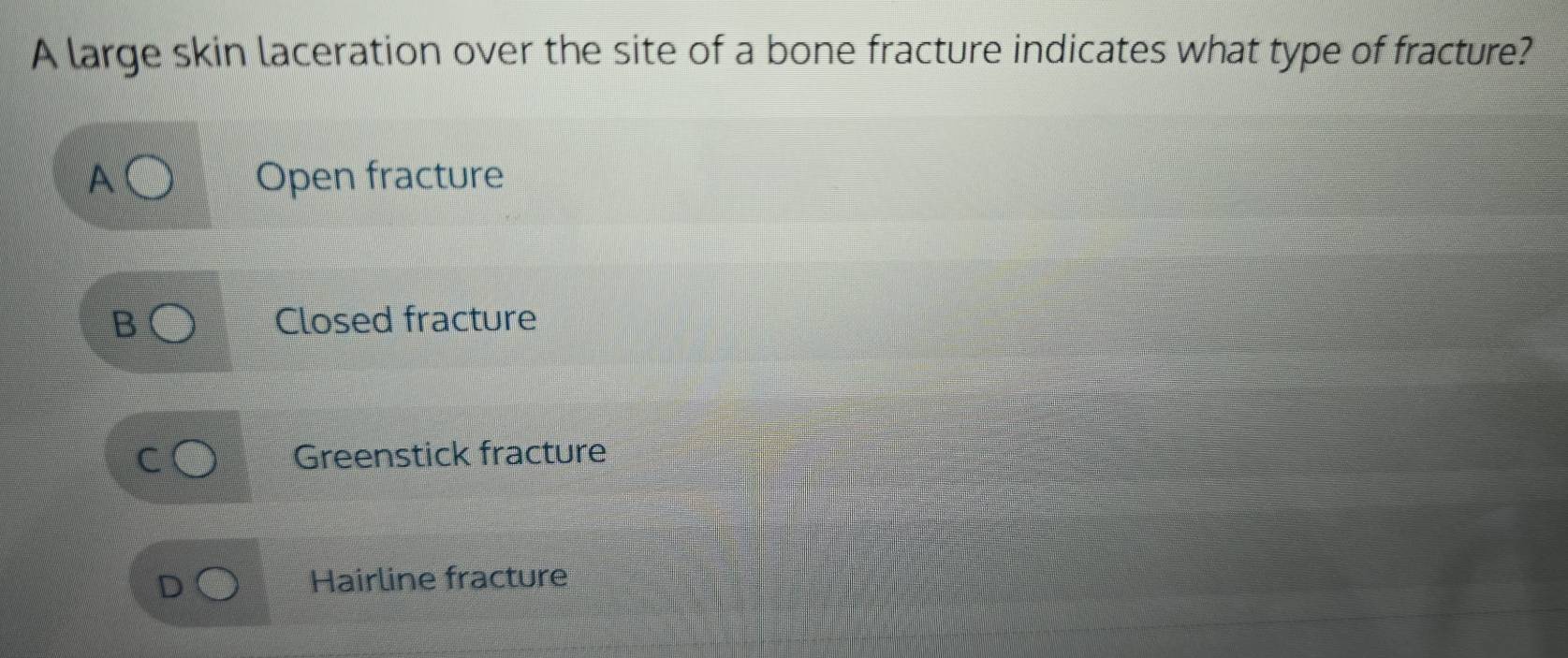 Solved: A large skin laceration over the site of a bone fracture ...