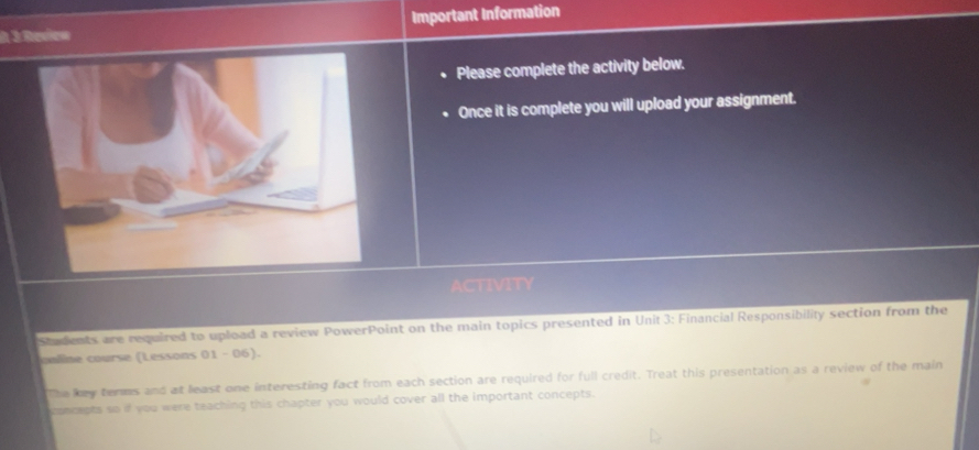 Solved: Review Important Information Please complete the activity below ...