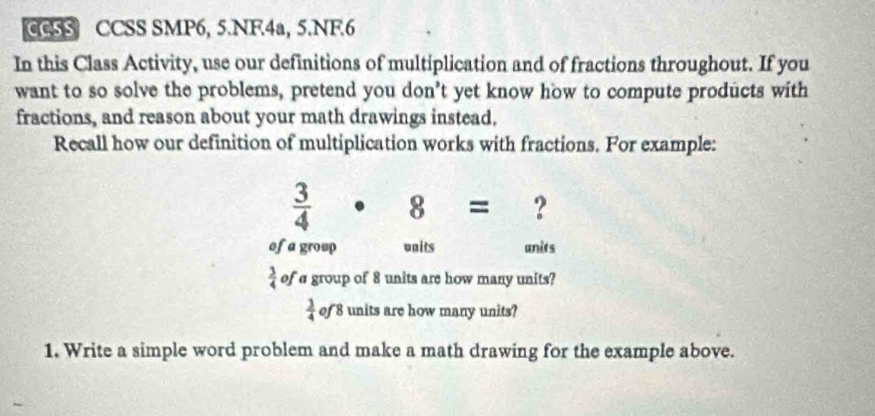Solved: CCSS CCSS SMP6, 5.NF.4a, 5.NF.6 In this Class Activity, use our ...
