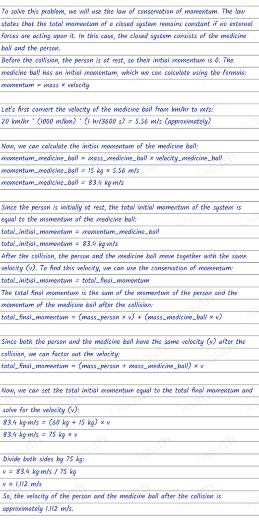 Solved: A 15-kg medicine ball is thrown at a velocity of 20km/hr to a ...