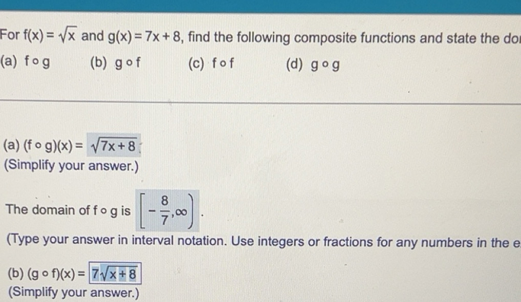 Solved: For f(x)=sqrt(x) and g(x)=7x+8 , find the following composite ...