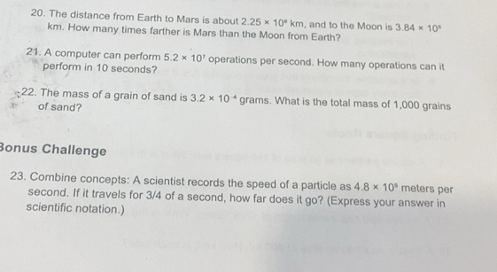 Solved: The distance from Earth to Mars is about 2.25* 10^akm , and to ...
